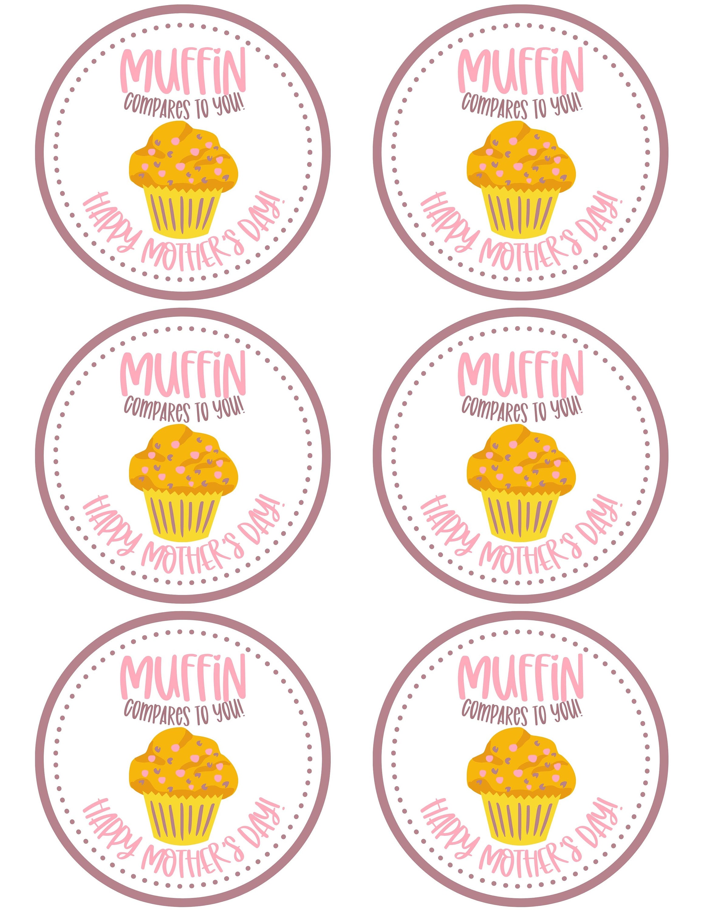 Printable Tags- Mothers Day- Muffins, MUFFIN Compares to You. Thank You ...