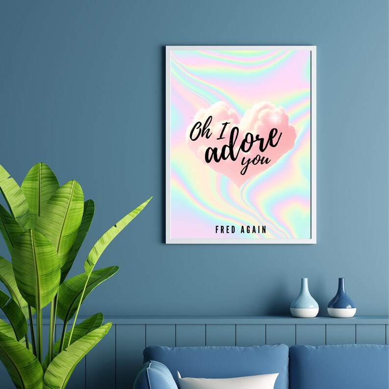 Fred Again ' Adore You ' Lyric Inspired Wall Print / Music House Poster ...