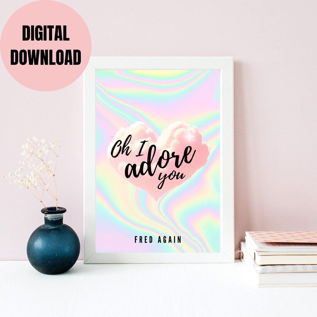 Fred Again ' Adore You ' Lyric Inspired Wall Print / Music House Poster ...