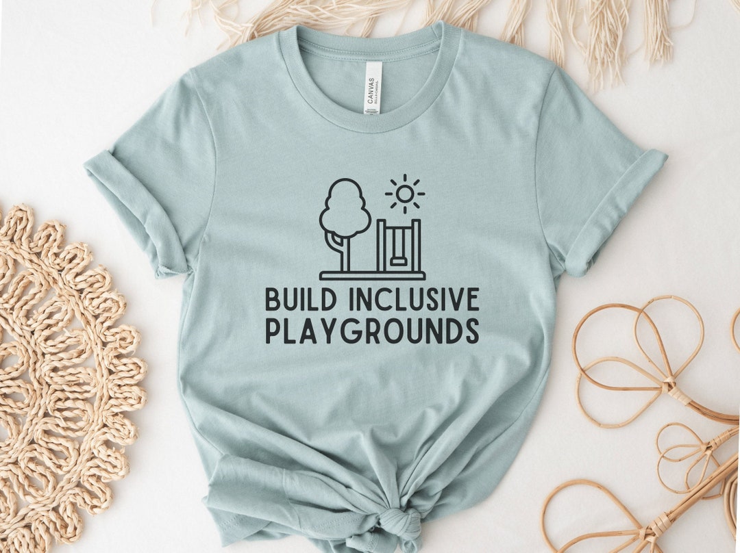 Inclusive Playgrounds Shirt | Disability Awareness T Shirt | Inclusion ...
