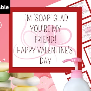 I'm 'soap' Glad Your My Friend Printable Gift Tag for Valentine's Day ...
