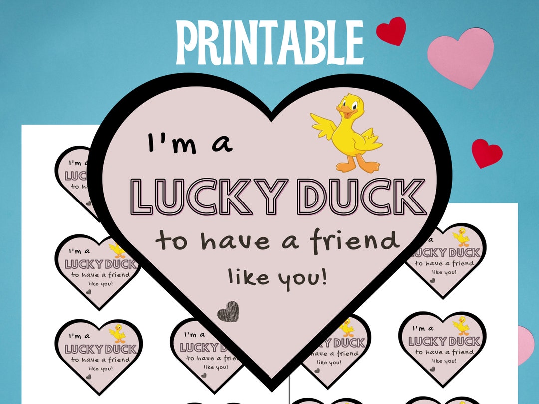 Lucky Duck to Have a Friend Like You Printable Gift Tag for Valentine's ...