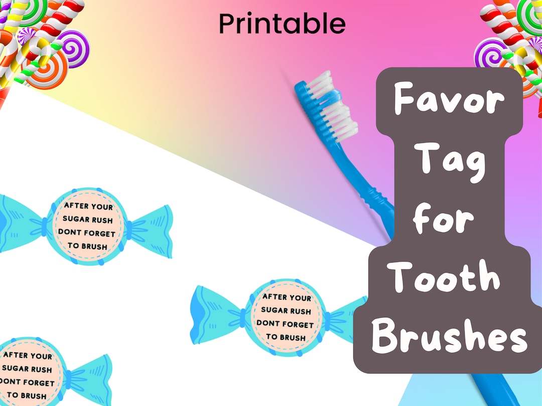Favor Tag for Tooth Brushes Printable - Etsy