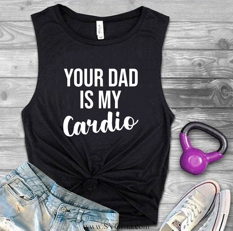 Your Dad Is My Cardio Svg Funny Svg Adult Svg Adult Humor Svg Etsy
