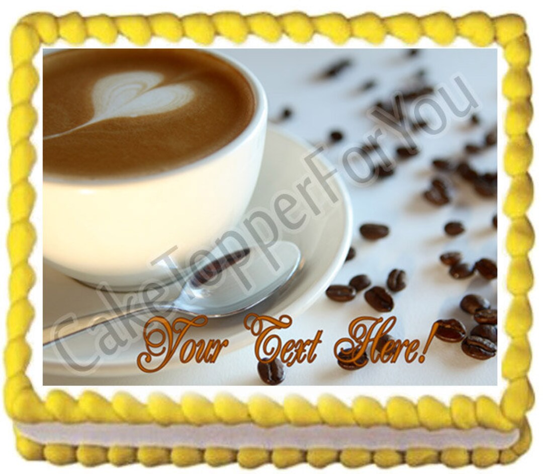 Coffee - Edible Cake or Cupcake Topper - Etsy