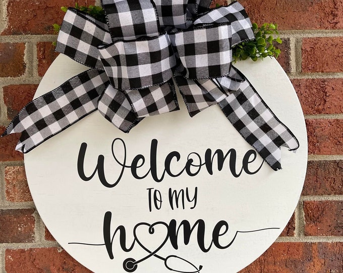 Welcome to Our Home Door Sign/ Welcome to My Home Door Hanger/ Nurse ...