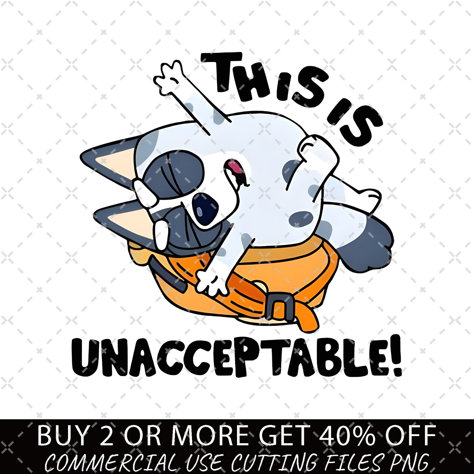 Bluey PNG, This is Unacceptable Stickers PNG, Bluey Family Png, Decal ...