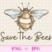 Save the Bees Png Nature Png Flower Png Bee Clipart Bumblebee Garden ...
