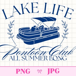 Lake Life Png Pontoon Png Lake Life Sublimation Social Club Png Lake ...