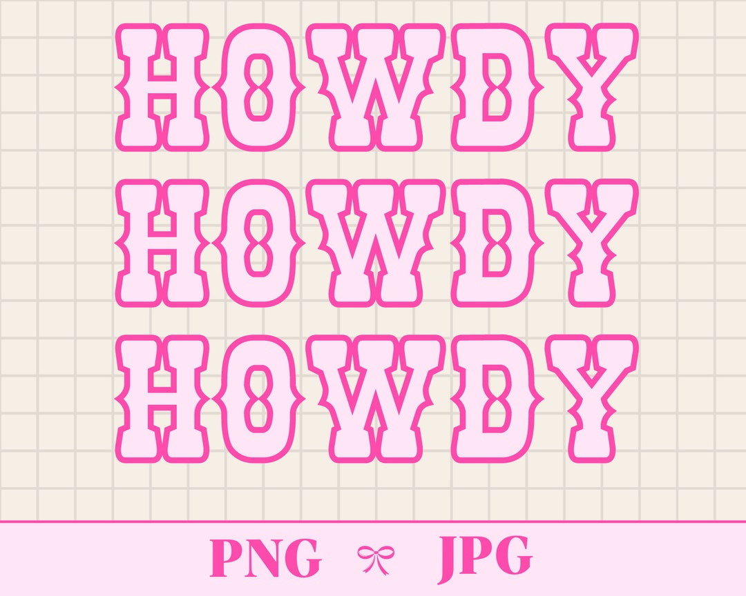 Pink Howdy Png Howdy Digital Art Preppy Png Southern Png Howdy ...