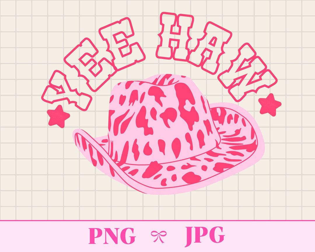 Yee Haw Png Cowgirl Png Cowgirl Hat Sublimation - Etsy