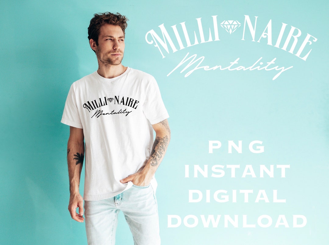 Millionaire Mentality PNG (digital Download) Available for CRICUT ...