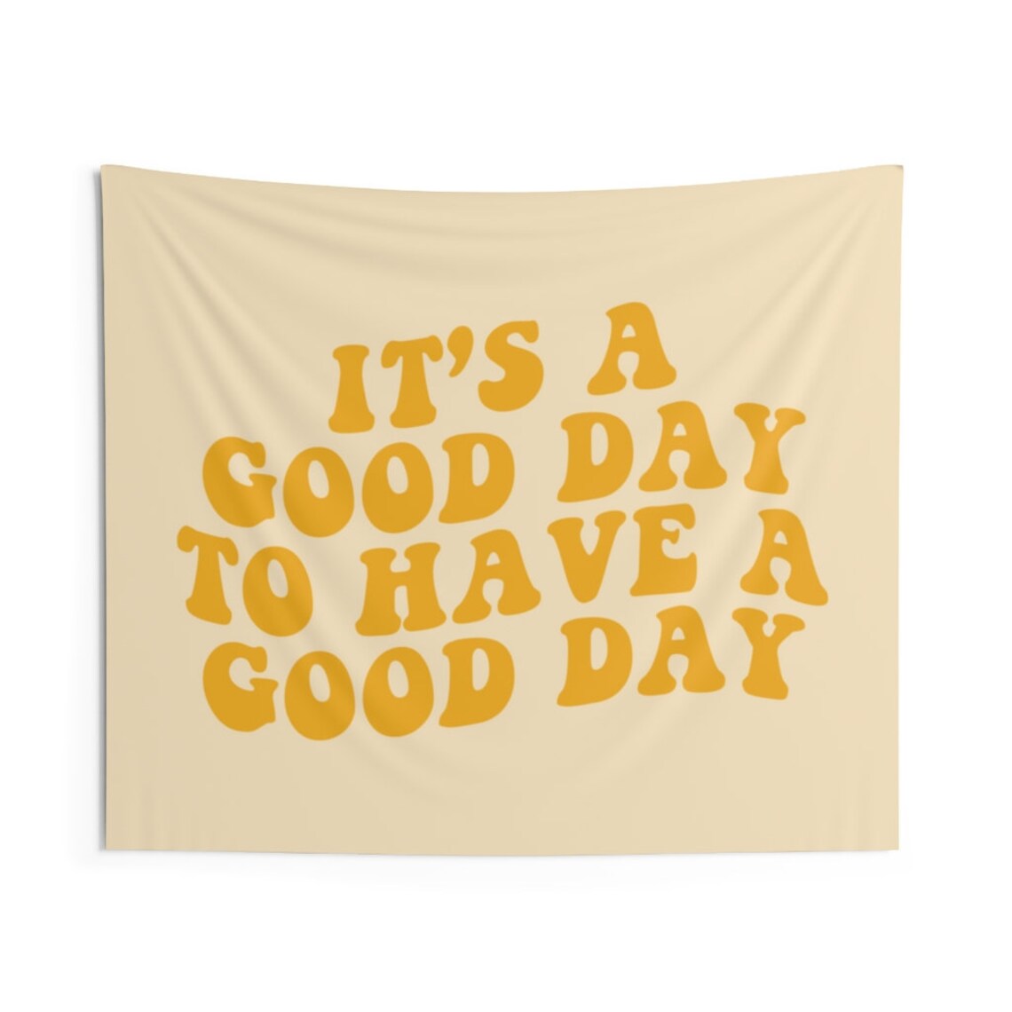 It's A Good Day to Have A Good Day Yellow Wall Tapestry - Etsy