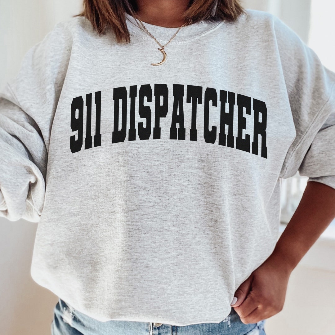 911 Dispatcher Crewneck Sweatshirt Shirt, 911 Dispatcher Gift ...
