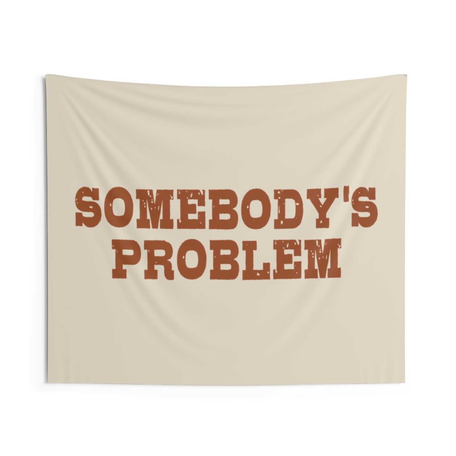 Somebody's Problem Wall Tapestry Western Aesthetic Decor - Etsy