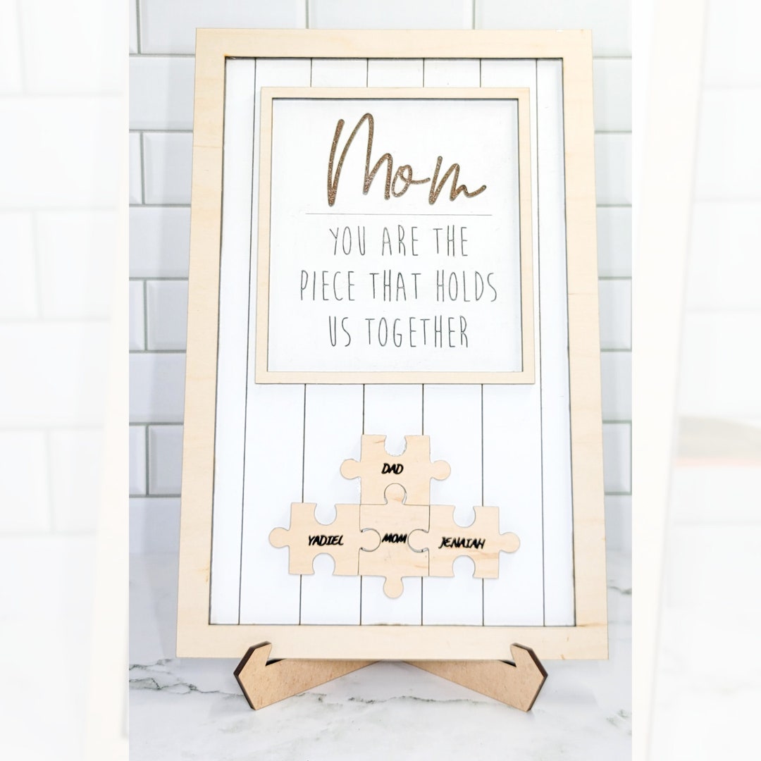 Mom Puzzle Piece Mom Puzzle Sign Mom Puzzle Piece Sign You Are The