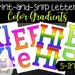 Printable Color Gradient Letters and Numbers 4 Sets Bulletin - Etsy
