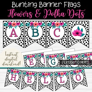 Floral and Polka Dot Bunting Banner Flags | Printable Classroom ...