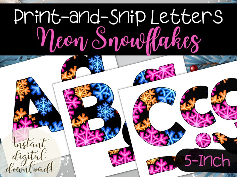 Neon Snowflakes Printable Bulletin Board Letters and Numbers, 5 Inch ...