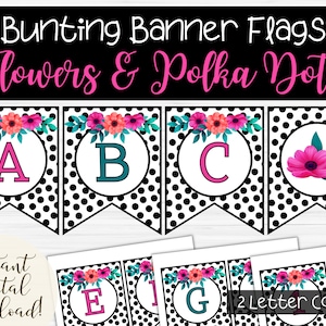 Floral and Polka Dot Bunting Banner Flags | Printable Classroom ...