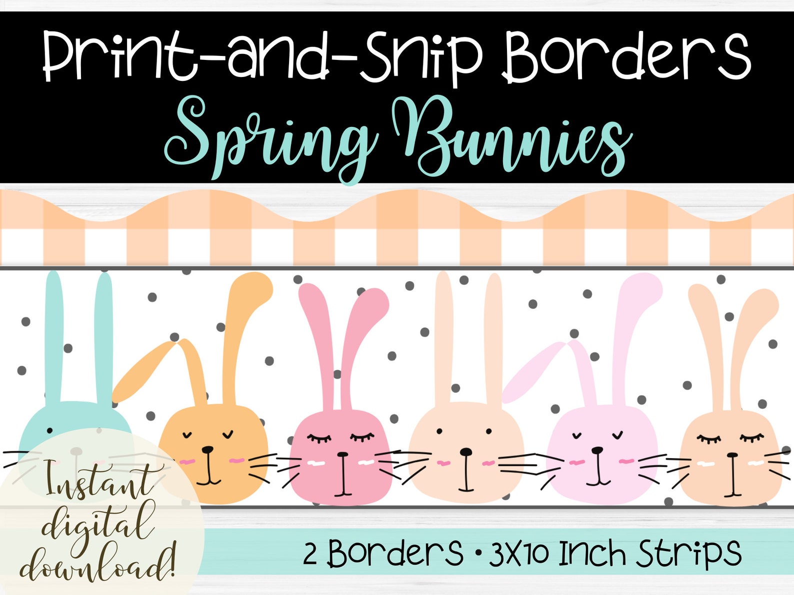 Spring Bunnies and Gingham Bulletin Board Borders, Printable Easter ...
