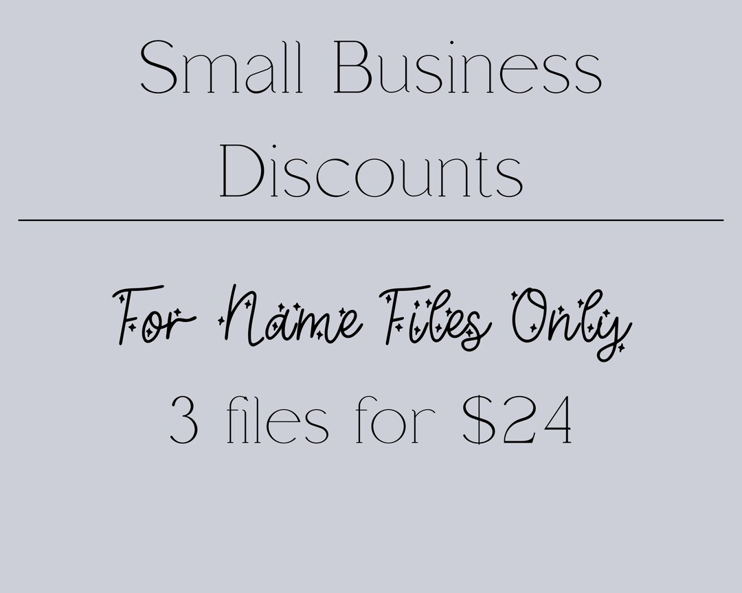 Small Business Discount for 3 Name Files - Etsy