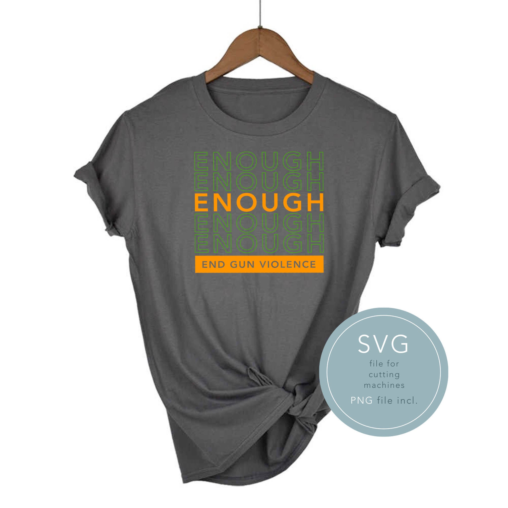 End Gun Violence Svg Enough Guns Png No Gun Awareness Day Instant ...