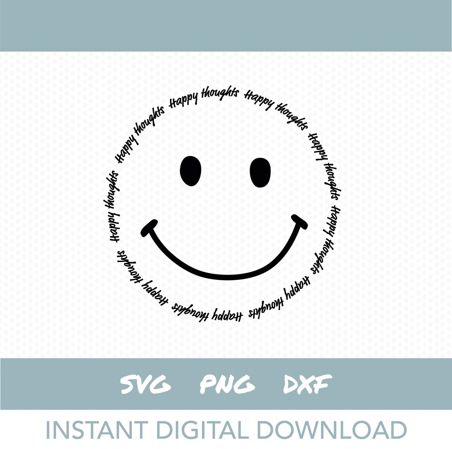 Smiley Face Svg Happy Thoughts Png Instant Digital Download - Etsy
