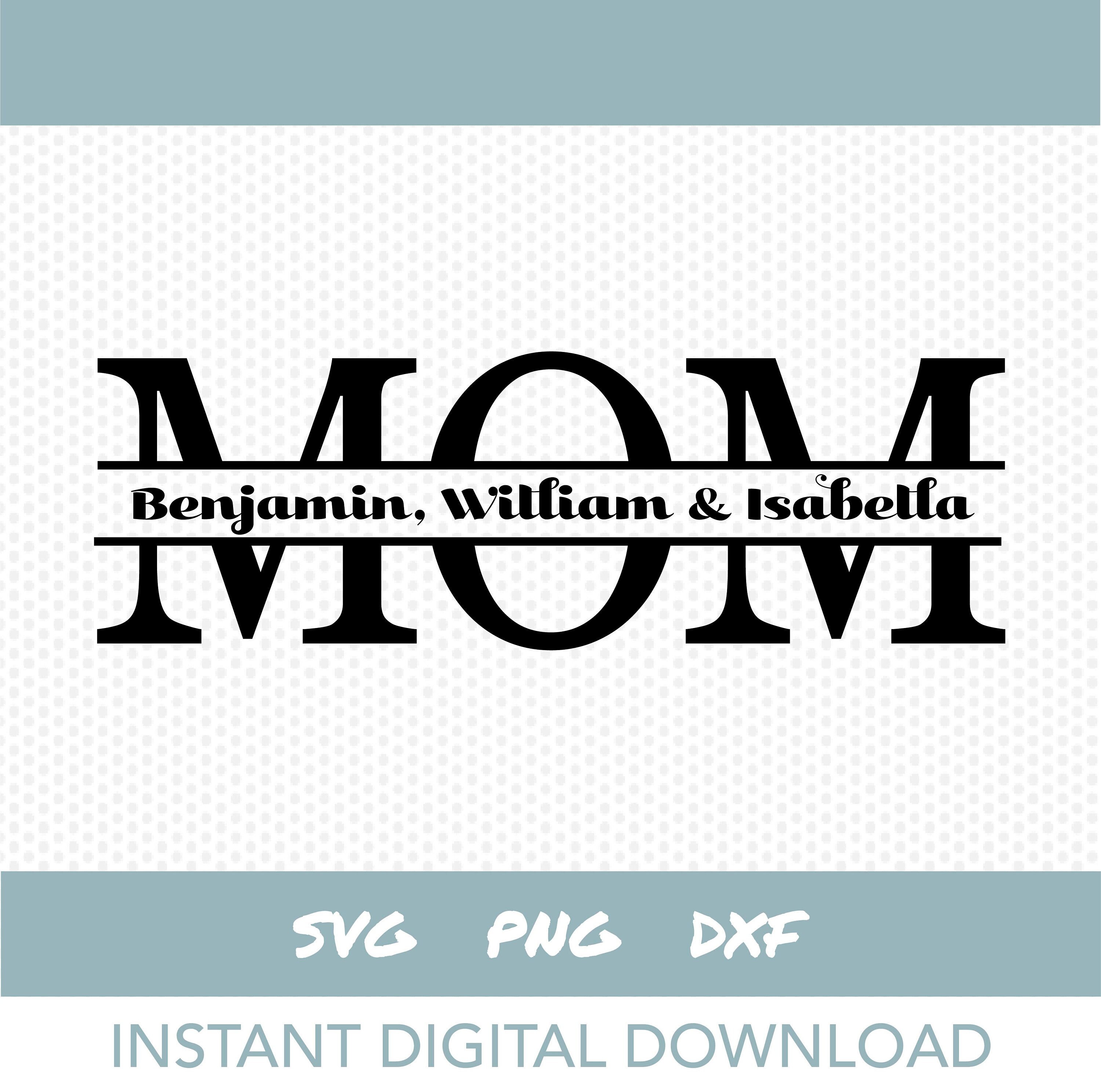 Mom Svg Mom Split Svg Mama Split Monogram Png Instant Etsy