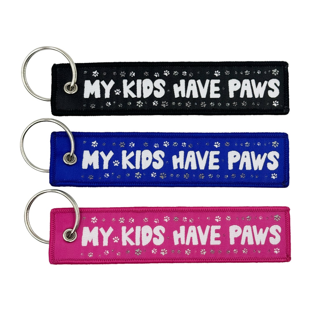 My Kids Have Paws - Dog Keychain / Jet Tag - Gift for Pet Lovers - Etsy
