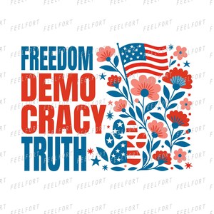 Freedom Democracy Truth Floral SVG PNG | Patriotic Flower Clipart With ...