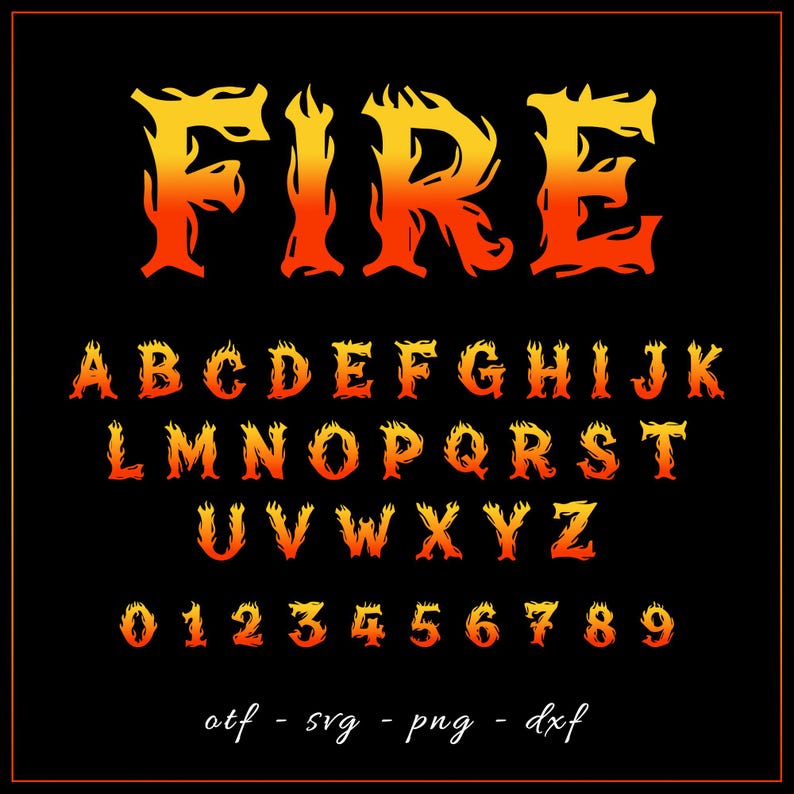 Fire Font, Installable OTF, Flame Alphabet Svg, Png, Dxf | Burning ...