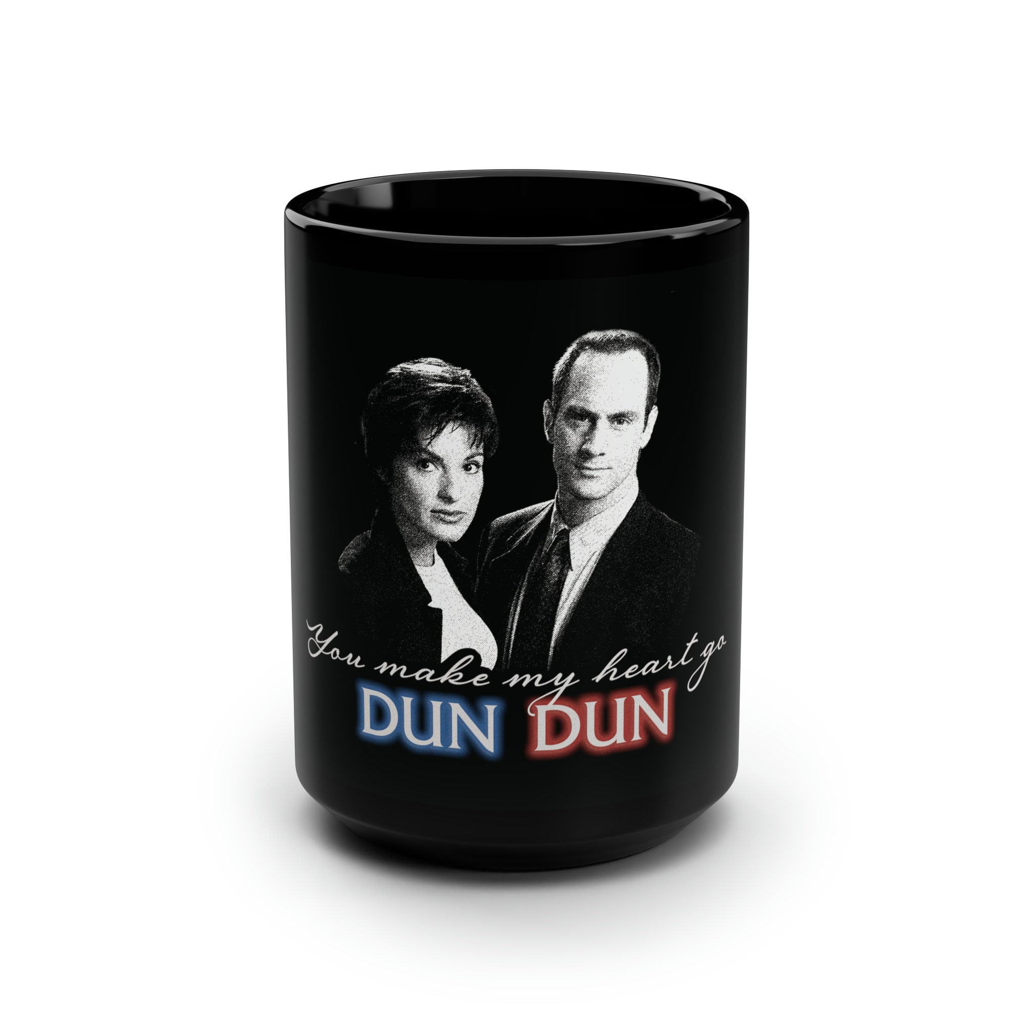 SVU You Make My Heart Go Dun Dun | Law and Order SVU Mug | Olivia ...