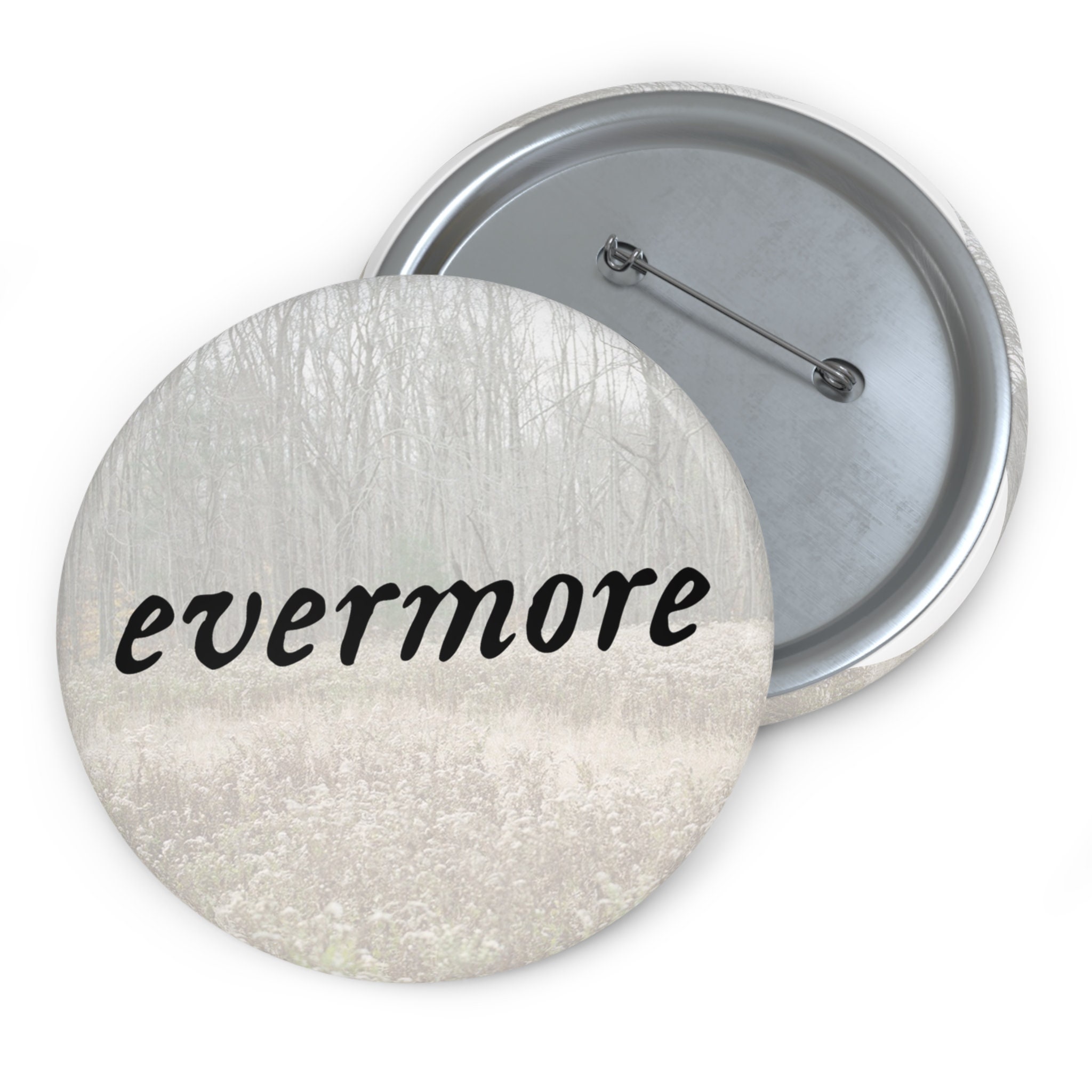 Evermore Pin Custom Pin Buttons - Etsy