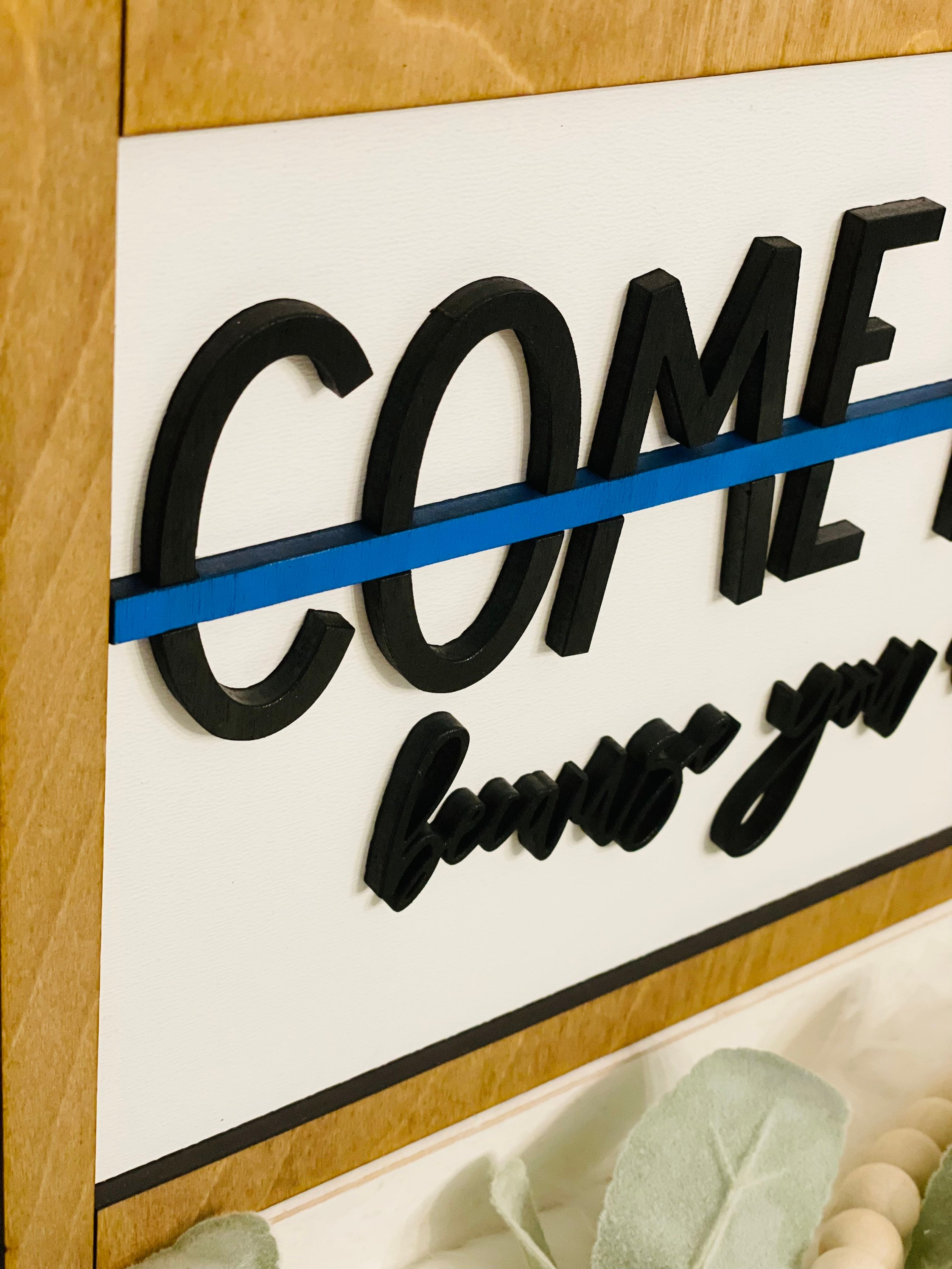 Come Home Safe Sign, Thin Blue Line, Law Enforcement Decor - Etsy