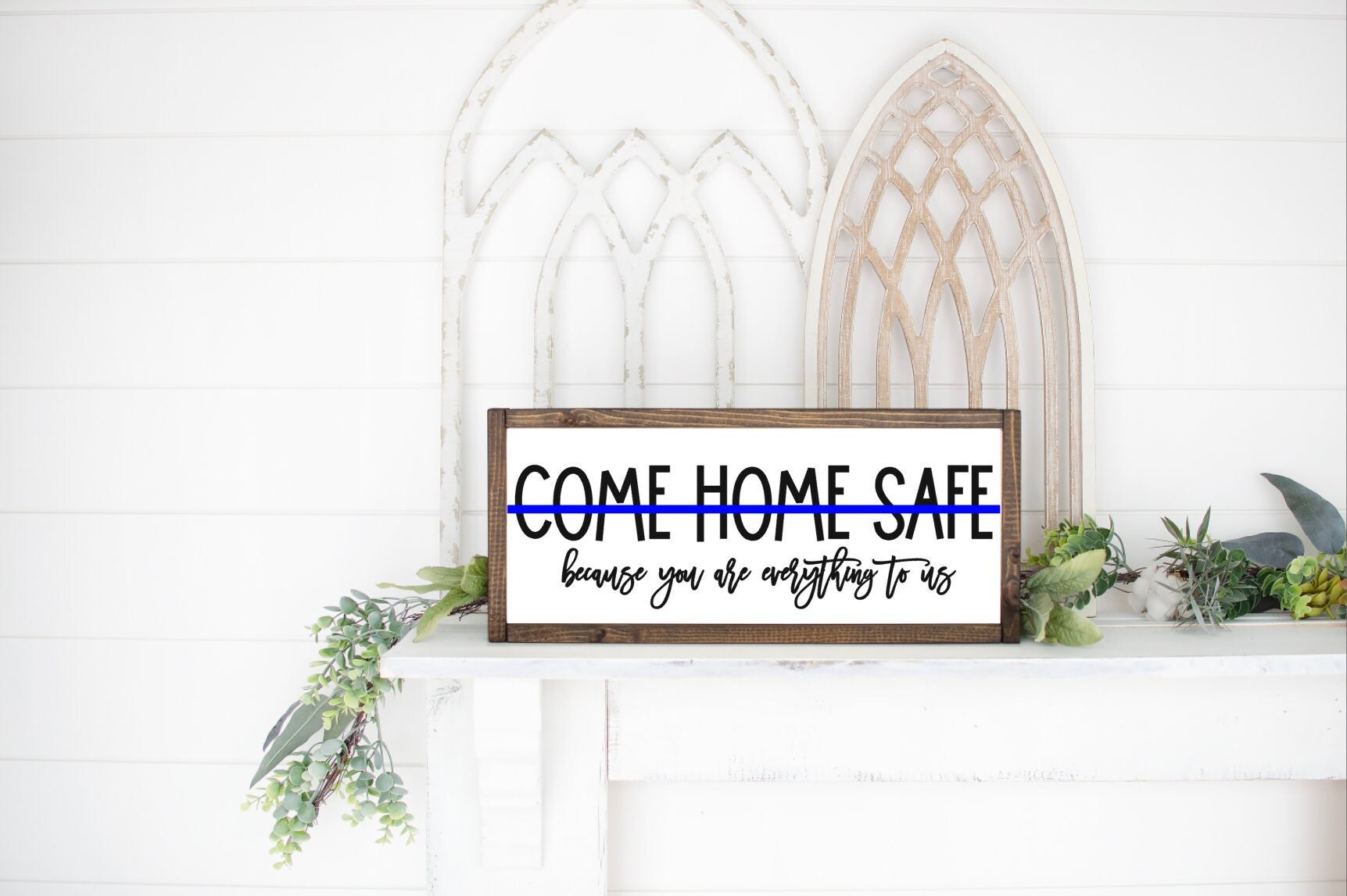 Come Home Safe First Responder Sign Police Wife Sign Law | Etsy