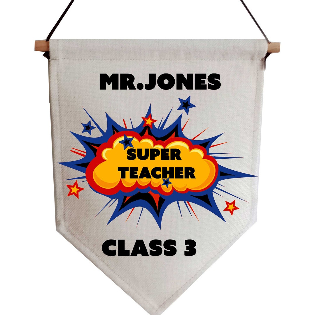 Personalised Teacher Super Hero Class Room Banner, Teacher Gifts, End ...