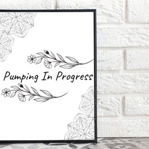 Printable Pumping in Progress Sign | Printable Breastfeeding Sign ...