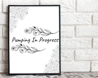 Printable Pumping in Progress Sign Printable Breastfeeding Sign Pumping ...