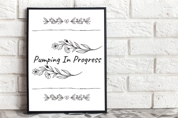 Printable Pumping in Progress Sign Printable Breastfeeding | Etsy