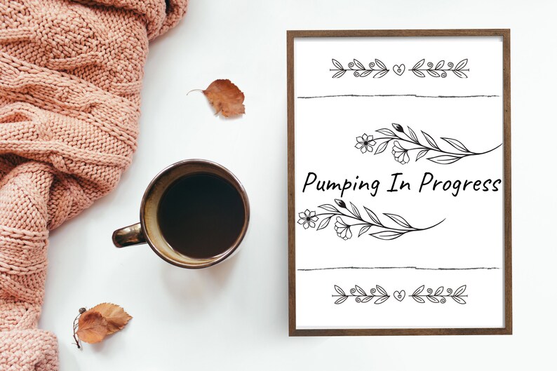 Printable Pumping in Progress Sign | Printable Breastfeeding Sign ...