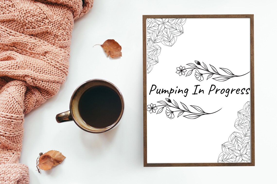 Printable Pumping in Progress Sign Printable Breastfeeding - Etsy