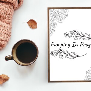 Printable Pumping in Progress Sign | Printable Breastfeeding Sign ...
