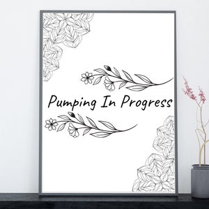 Printable Pumping in Progress Sign Printable Breastfeeding | Etsy