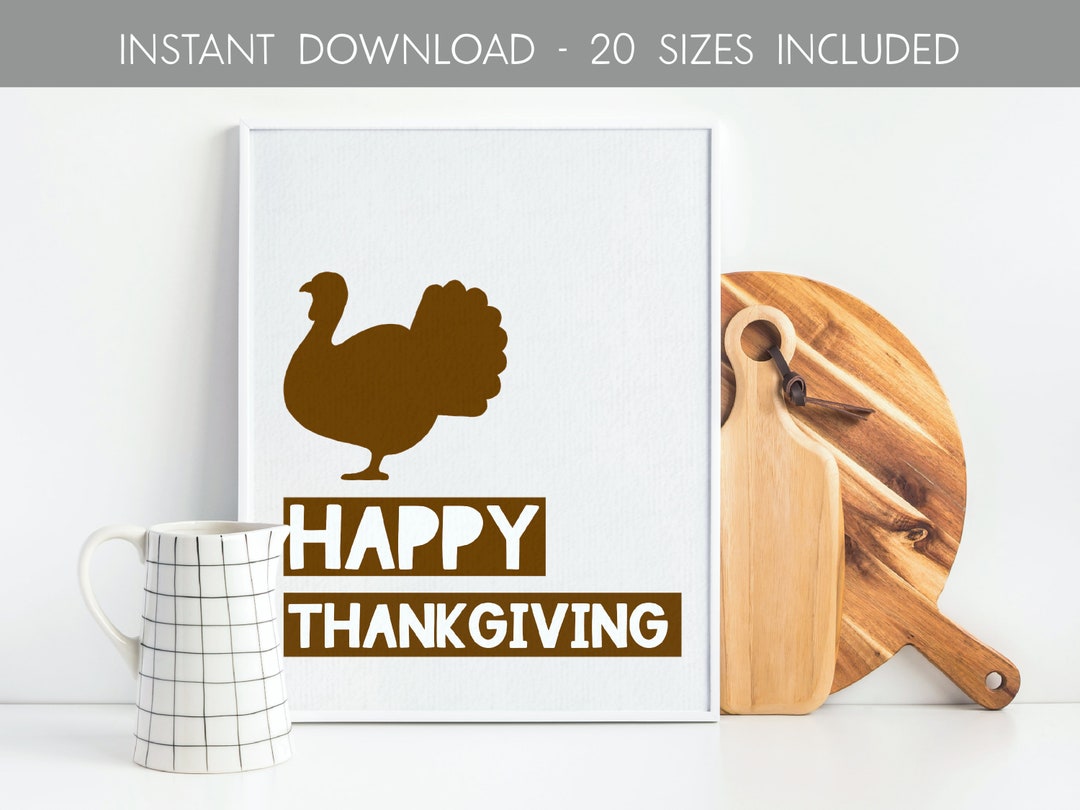 Happy Thanksgiving Turkey Printable Art, Thanksgiving Decorations for ...