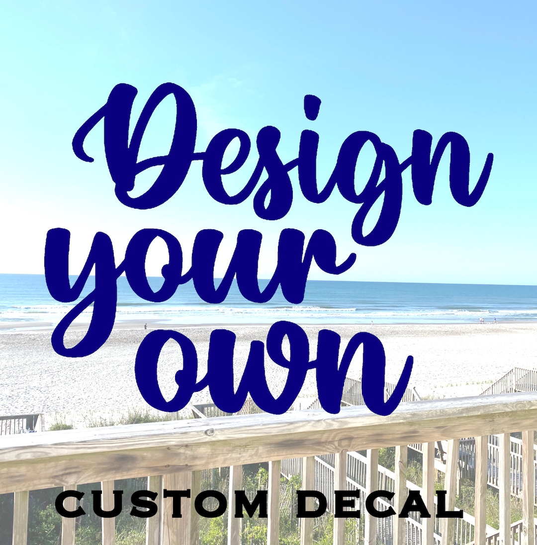 Design Your Own Decal - Etsy
