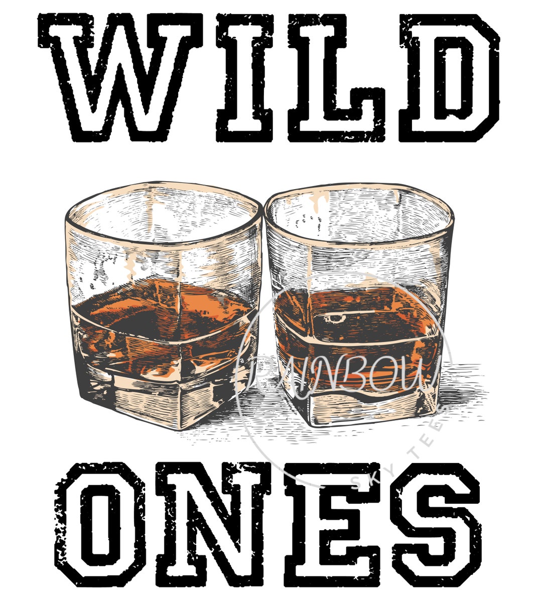 Wild Ones Png I Gotta Thing For Digital Download Sublimation Designwild Ones Png Jessie