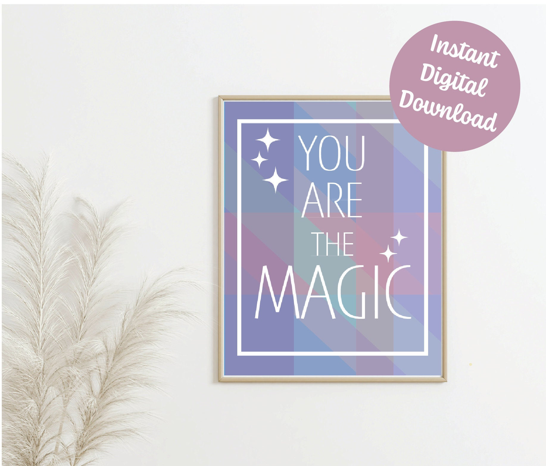 You Are the Magic, Printable, Instant Digital Download, Magic Kingdom ...