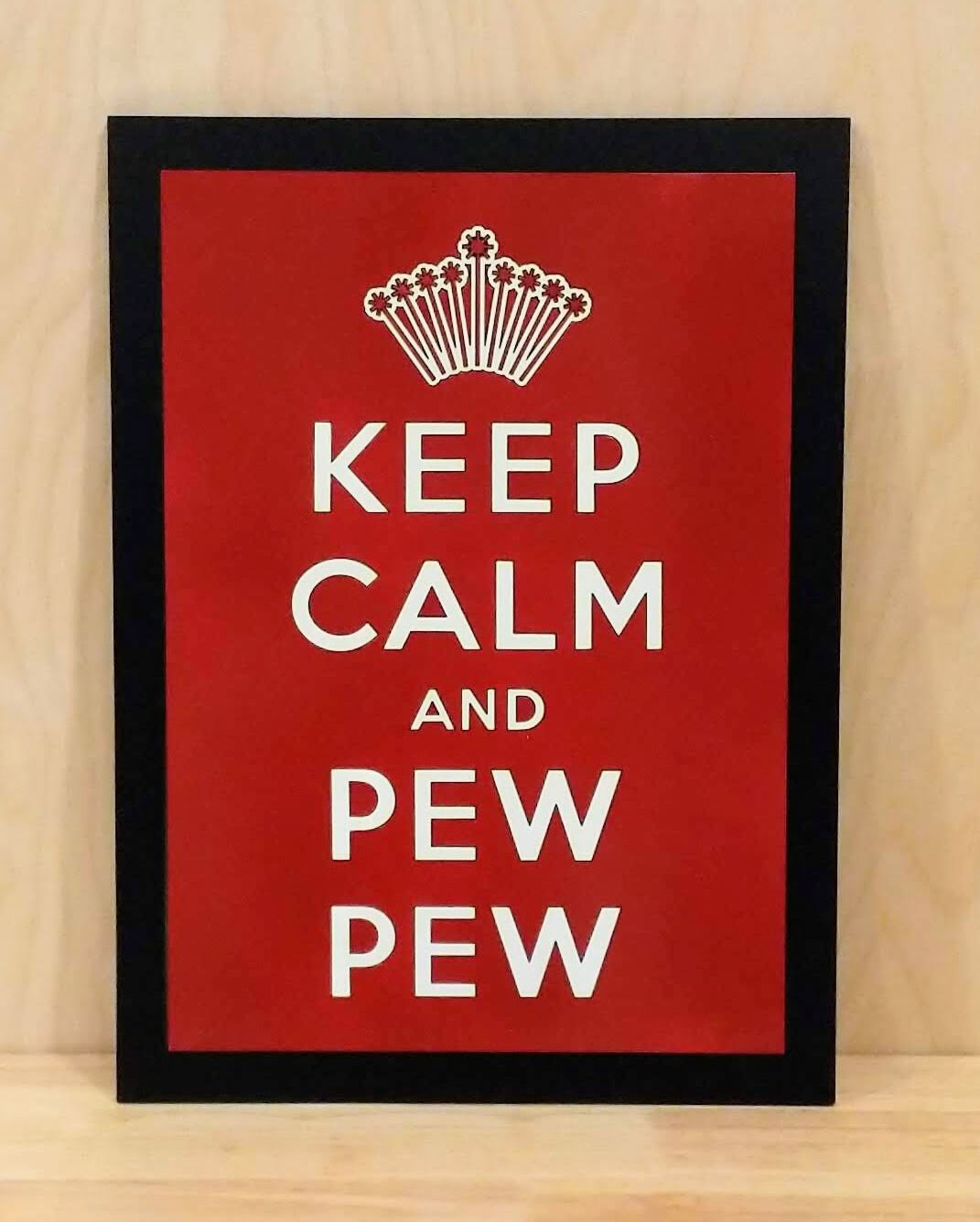 Keep Calm and Pew Pew Sign for laser cutters SVG | Etsy