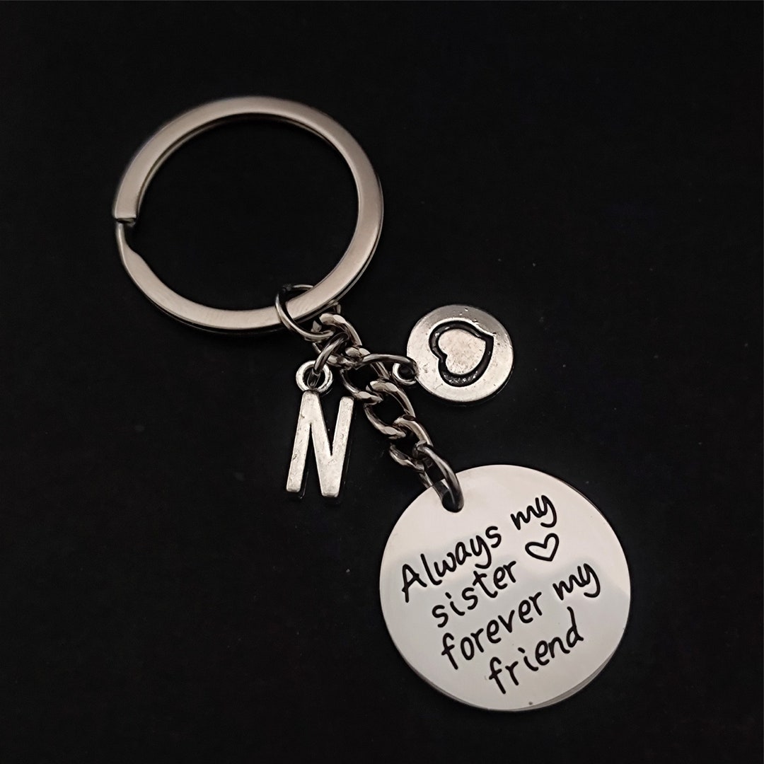 Always My Sister Forever My Friend Quote Keychain Namezan Etsy always-my-sister-forever-my-friend-quote-keychain-namezan-etsy